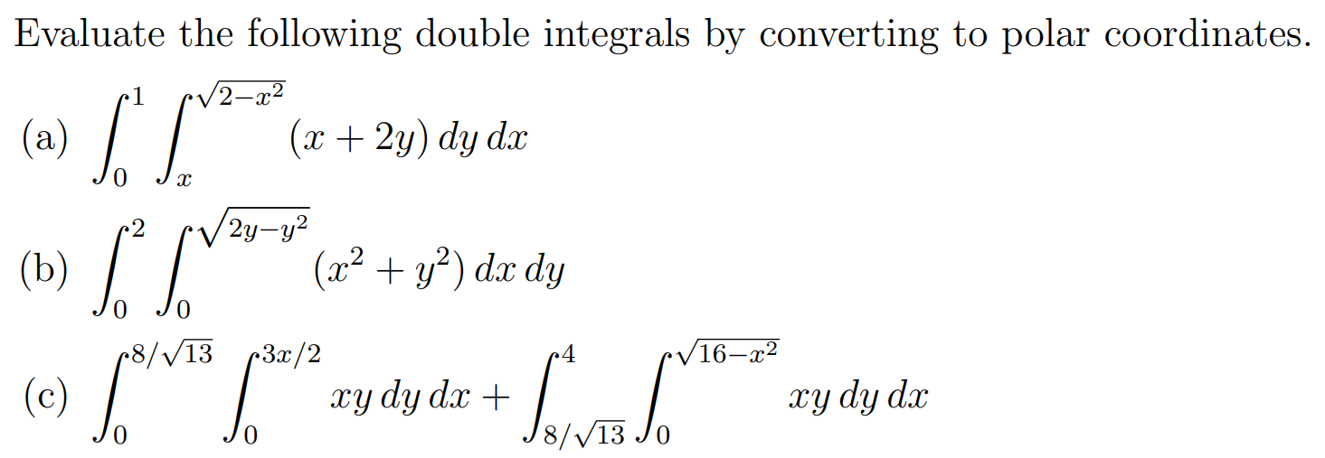 Solved Evaluate the following double integrals by converting | Chegg.com