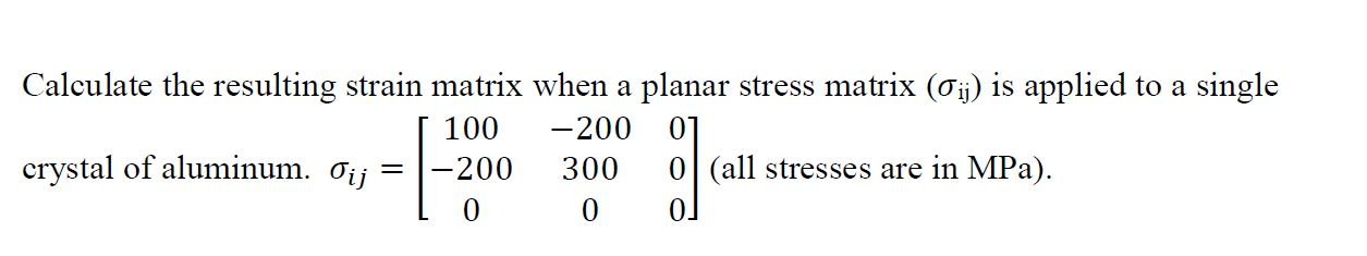 Solved Calculate the resulting strain matrix when a planar | Chegg.com
