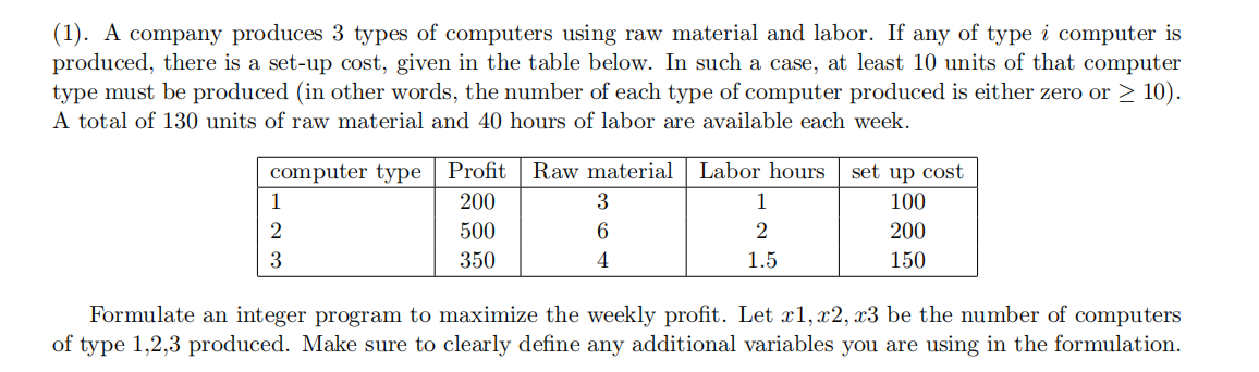 Solved (1). ﻿A company produces 3 ﻿types of computers using | Chegg.com
