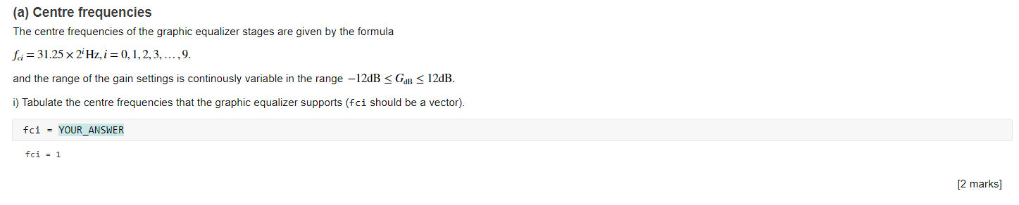 (a) Centre frequencies The centre frequencies of the | Chegg.com