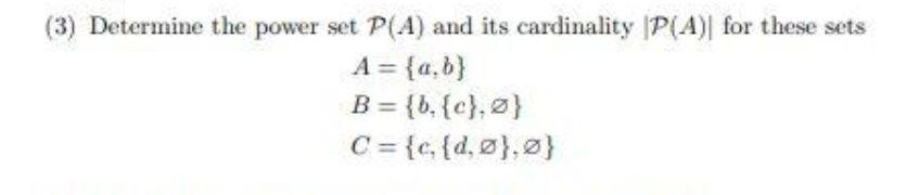 Solved 3) Determine the power set P(A) and its cardinality | Chegg.com