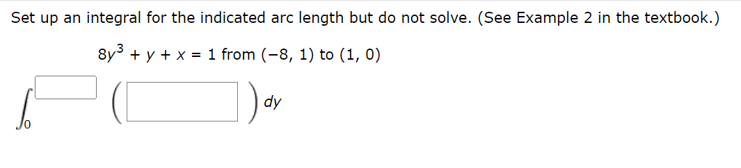 Solved Set up an integral for the indicated arc length but | Chegg.com