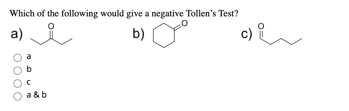 Solved Which of the following would give a negative Tollen's | Chegg.com