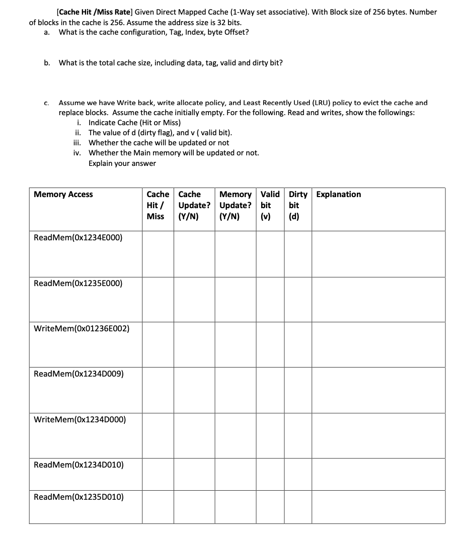 Solved Cache Hit /Miss Rate) Given Direct Mapped Cache | Chegg.com