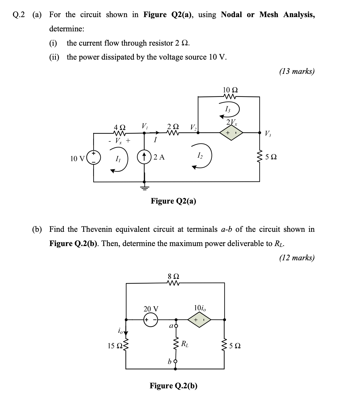 Solved Q. 2 (a) ﻿For the circuit shown in Figure Q2(a), | Chegg.com