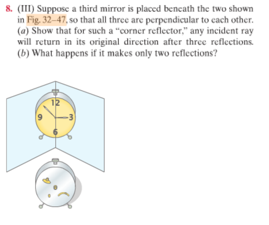 Solved 8. (III) Suppose a third mirror is placed beneath the | Chegg.com