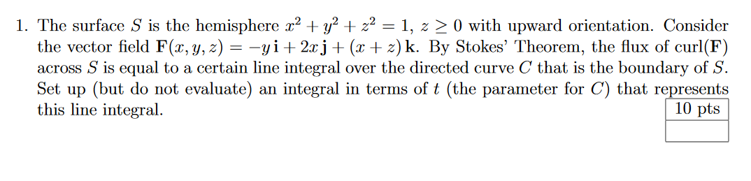 Solved 1. The surface S is the hemisphere x2 + y2 + z2 = 1, | Chegg.com