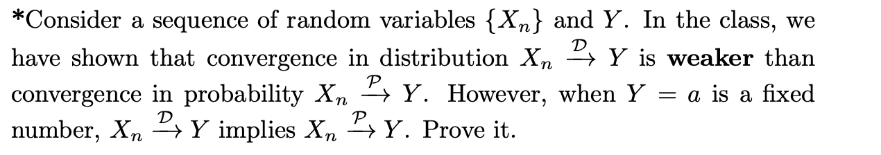 Solved * Consider a sequence of random variables {Xn} and Y. | Chegg.com