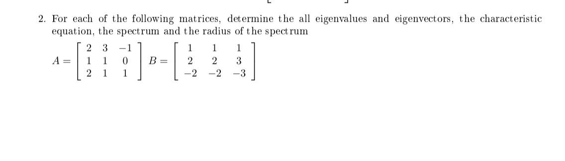 Solved 2. For each of the following matrices, determine the | Chegg.com