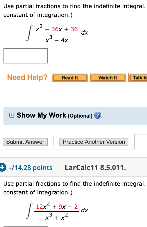 Solved Use partial fractions to find the indefinite | Chegg.com