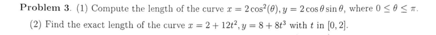 Solved Problem 3. (1) ﻿Compute the length of the curve | Chegg.com