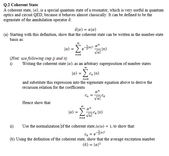 Solved Q.2 Coherent State A coherent state, |a), is a | Chegg.com