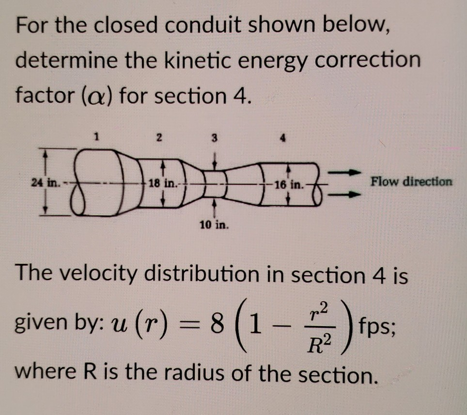 Solved For the closed conduit shown below determine the | Chegg.com