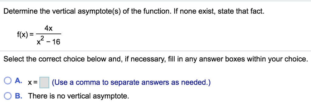 Solved Determine the vertical asymptote(s) of the function. | Chegg.com