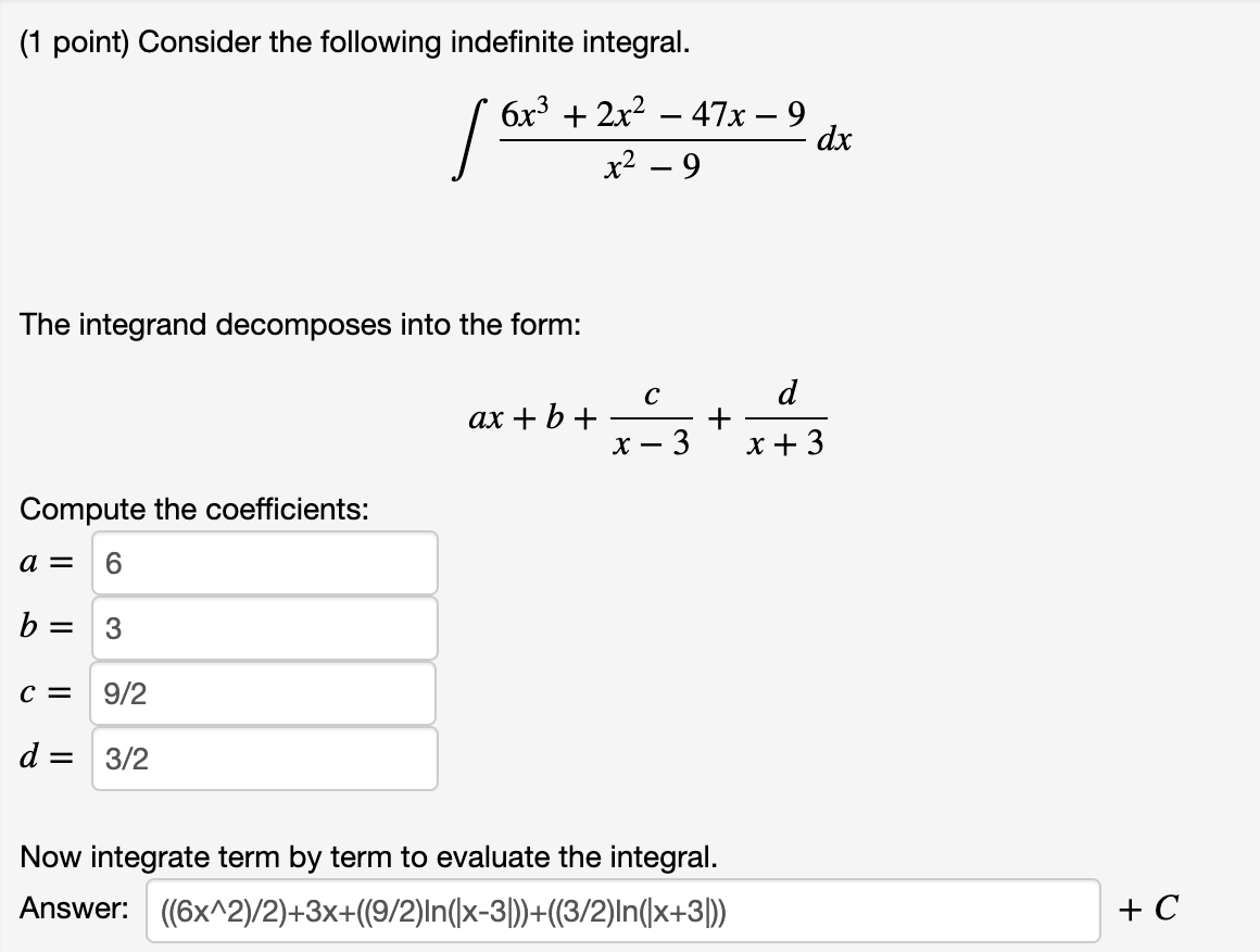Solved (1 point) Consider the following indefinite integral. | Chegg.com