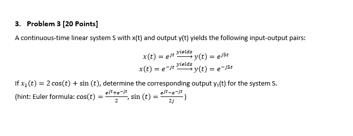 Solved 3. Problem 3 [20 Points] A continuous-time linear | Chegg.com
