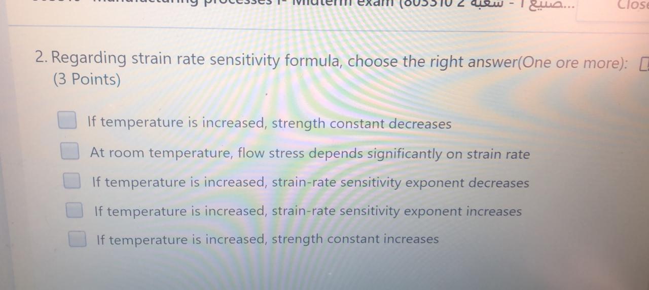 Solved الشعبة 2 ...صلیع Close 2. Regarding strain rate | Chegg.com