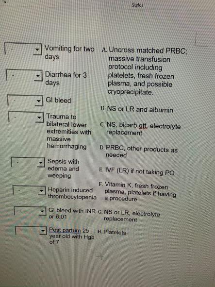Solved Styles Vomiting for two A. Uncross matched PRBC; days | Chegg.com