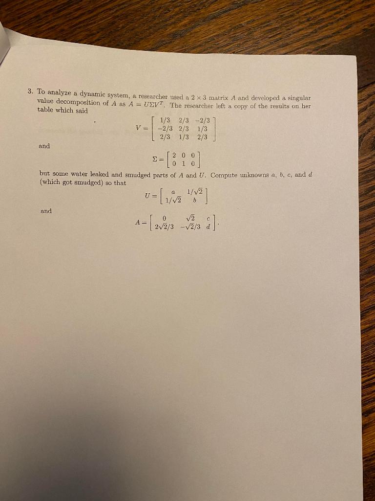 Solved 3. To analyze a dynamic system, a researcher used a | Chegg.com