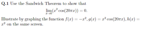 Solved Q.1 Use the Sandwich Theorem to show that | Chegg.com