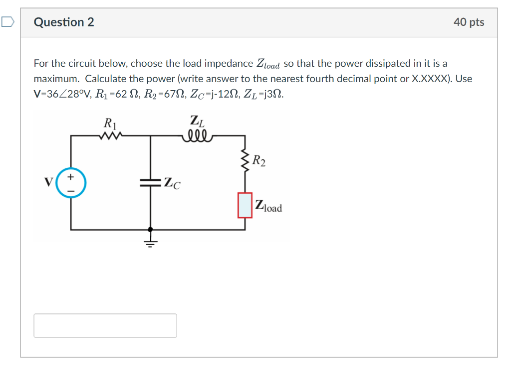 For the circuit below, choose the load impedance | Chegg.com