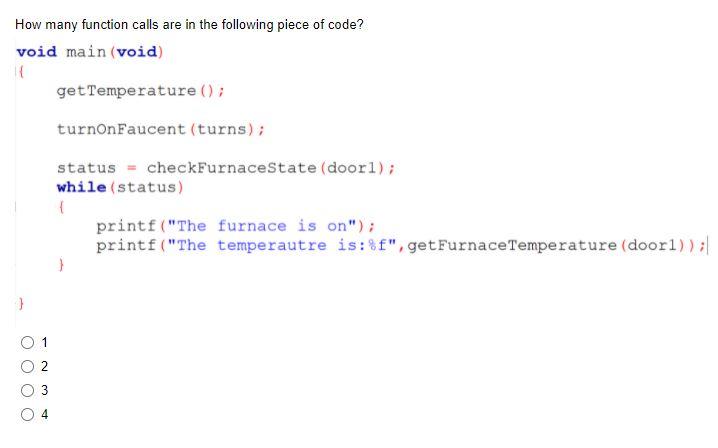 Solved How many function calls are in the following piece of | Chegg.com