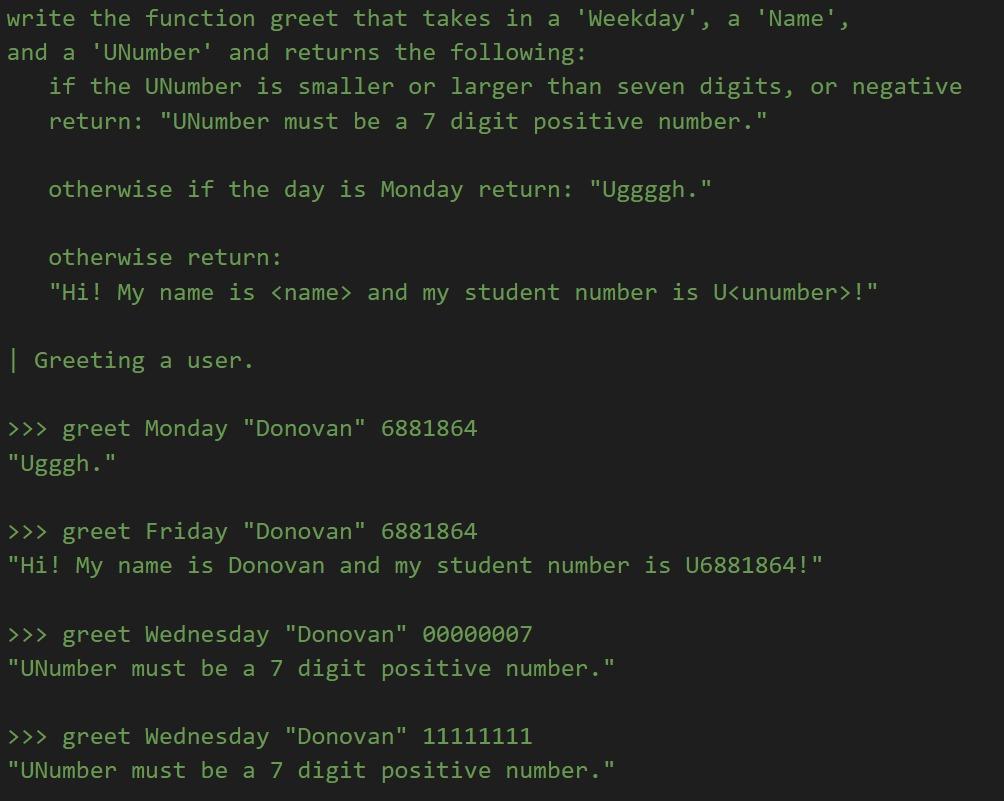 Solved write the function greet that takes in a 'Weekday', a | Chegg.com