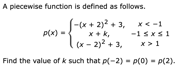Solved A piecewise function is defined as follows. | Chegg.com
