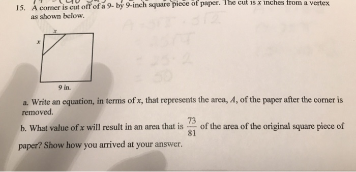 Solved 15. A corner is cut off of a 9- by 9-inch square | Chegg.com