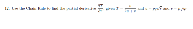 Solved 12. Use the Chain Rule to find the partial derivative | Chegg.com