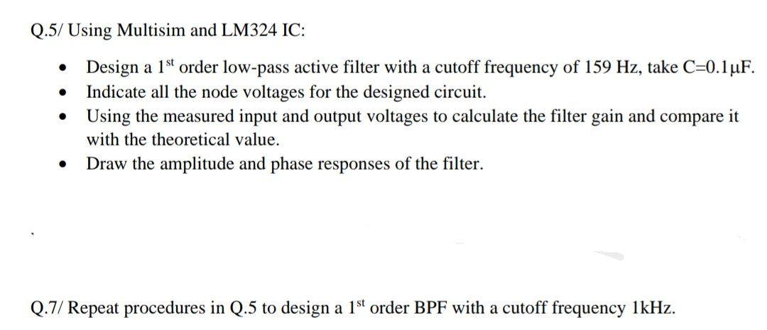 Solved Q.5/ Using Multisim and LM324 IC: . Design a 1st | Chegg.com