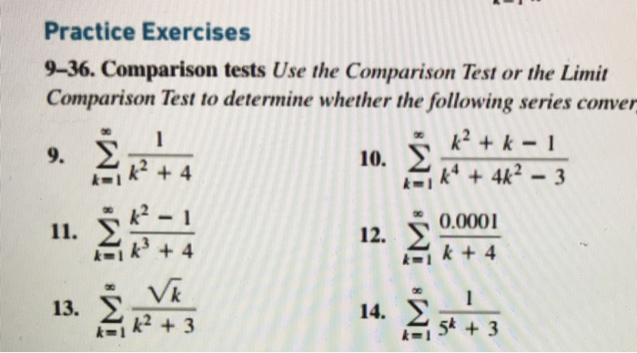 Solved Practice Exercises 9-36. Comparison tests Use the | Chegg.com