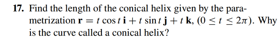 Solved Find the length of ﻿the conical helix given by ﻿the | Chegg.com