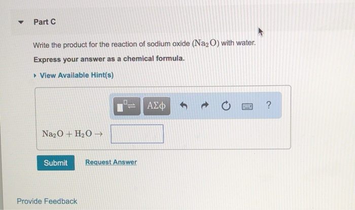 Solved Part C Write the product for the reaction of sodium | Chegg.com