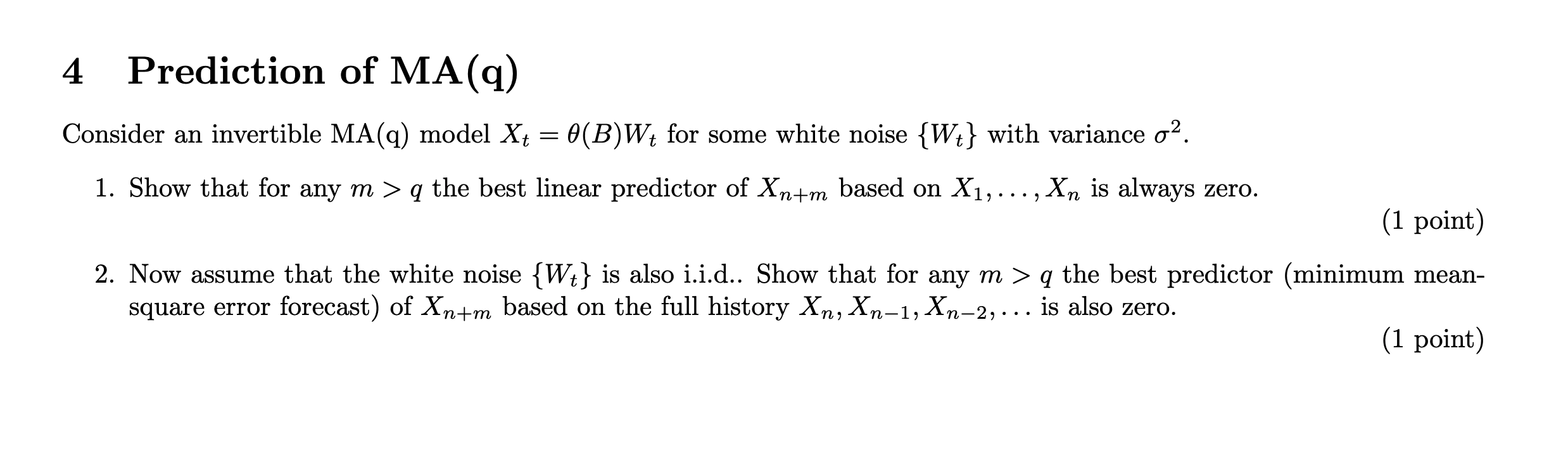 4 Prediction of MA(q) Consider an invertible MA(q) | Chegg.com