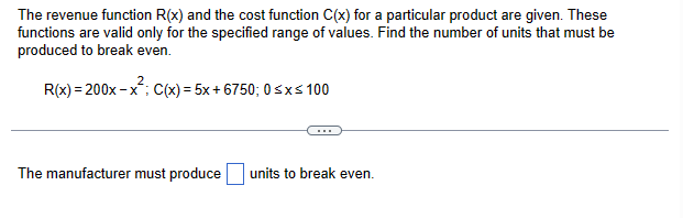 Solved The revenue function R(x) and the cost function C(x) | Chegg.com