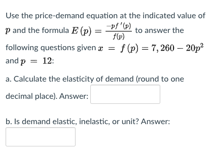 Solved Use the price-demand equation at the indicated value | Chegg.com