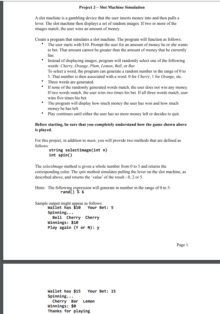 Solved Project 3 - Slot Machine Simulation A slot machine is | Chegg.com