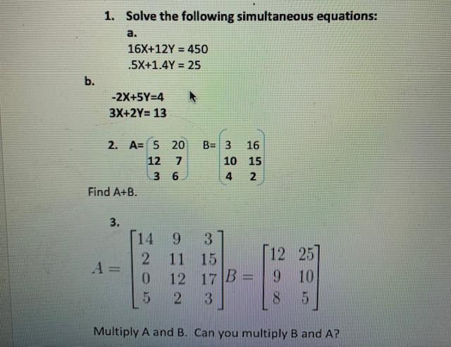Solved 16X+12Y=450.5X+1.4Y=25 b. −2X+5Y=43X+2Y=13 2. | Chegg.com