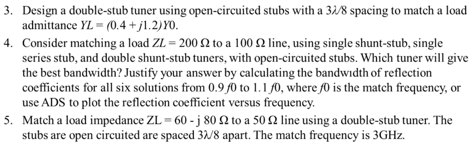 3. Design a double-stub tuner using open-circuited | Chegg.com