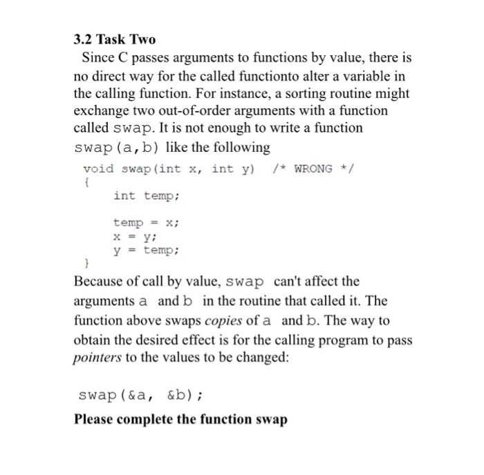 Solved 3.2 Task Two Since C passes arguments to functions by | Chegg.com