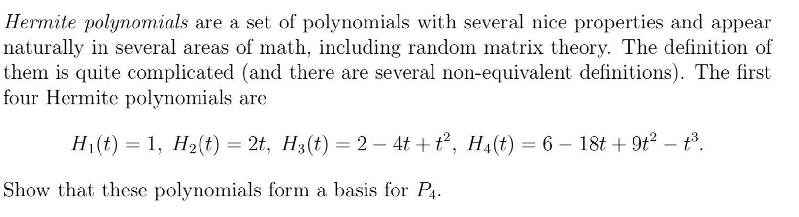 Hermite polynomials are a set of polynomials with | Chegg.com