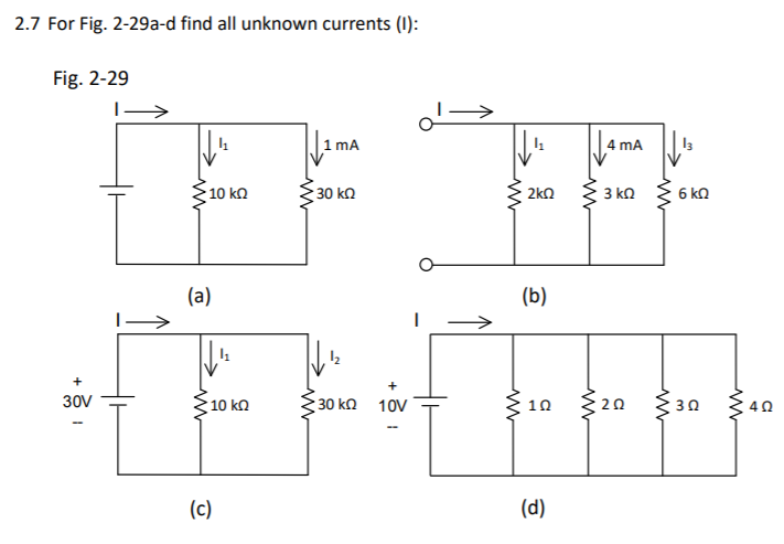 Solved 2.7 For Fig. 2-29a-d find all unknown currents (l): | Chegg.com