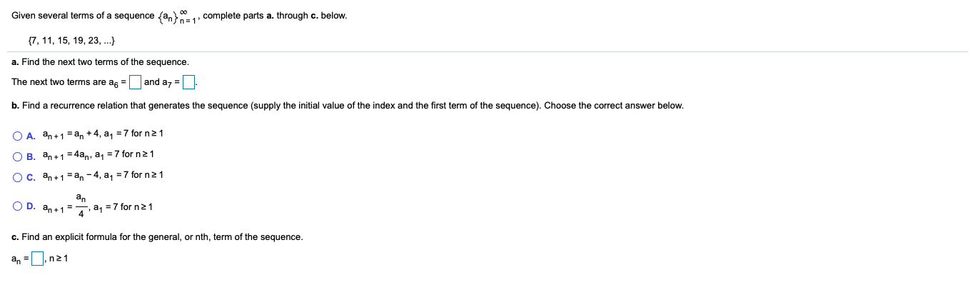 Solved Given several terms of a sequence {an) = 1, complete | Chegg.com