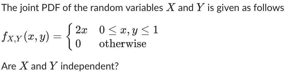 Solved The joint PDF of the random variables X and Y is | Chegg.com