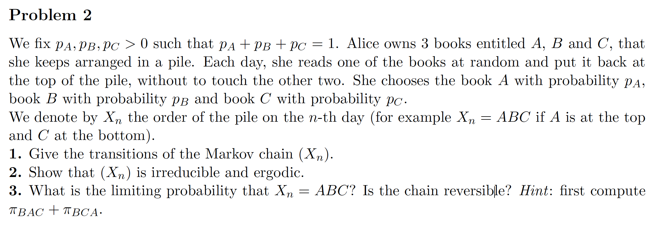 Solved Problem 2 We fix pa, PB, PC > 0 such that pa + PB + | Chegg.com
