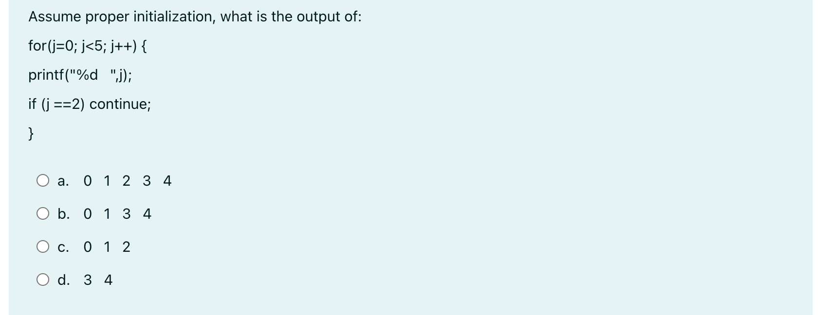 Solved Assume proper initialization, what is the output of: | Chegg.com