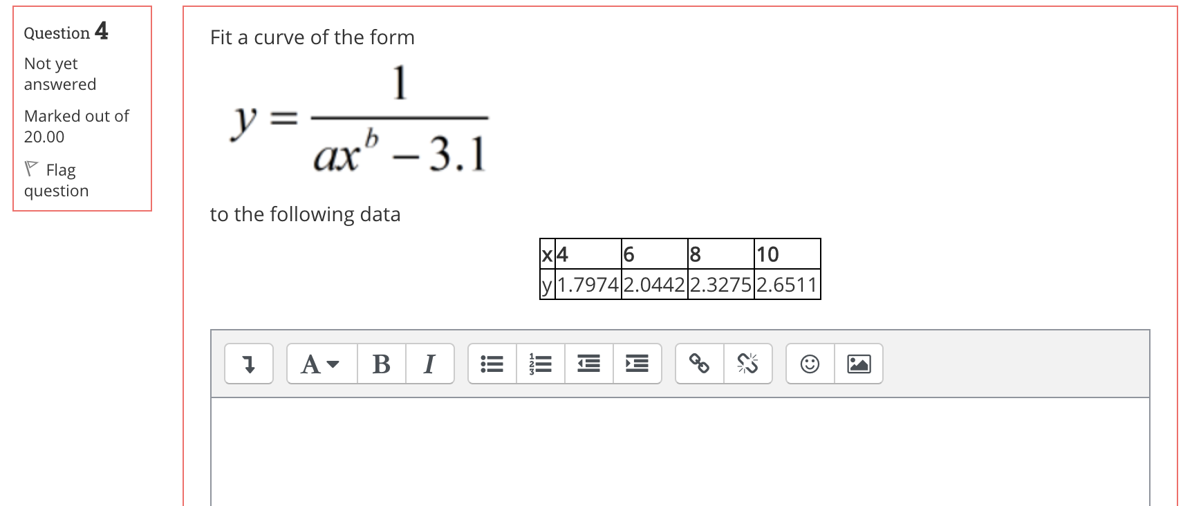 Solved Question 4 Fit a curve of the form Not yet answered | Chegg.com