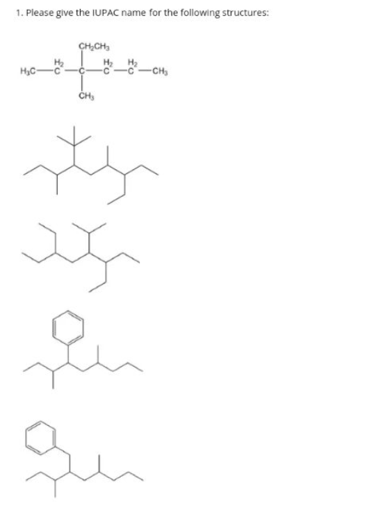 Solved Please give the IUPAC name for the following | Chegg.com