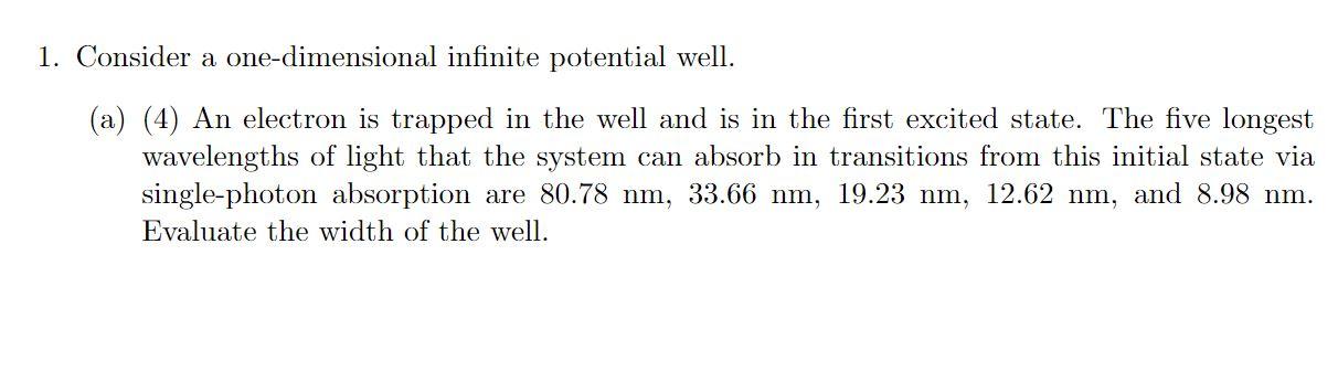 Solved 1 Consider A One Dimensional Infinite Potential